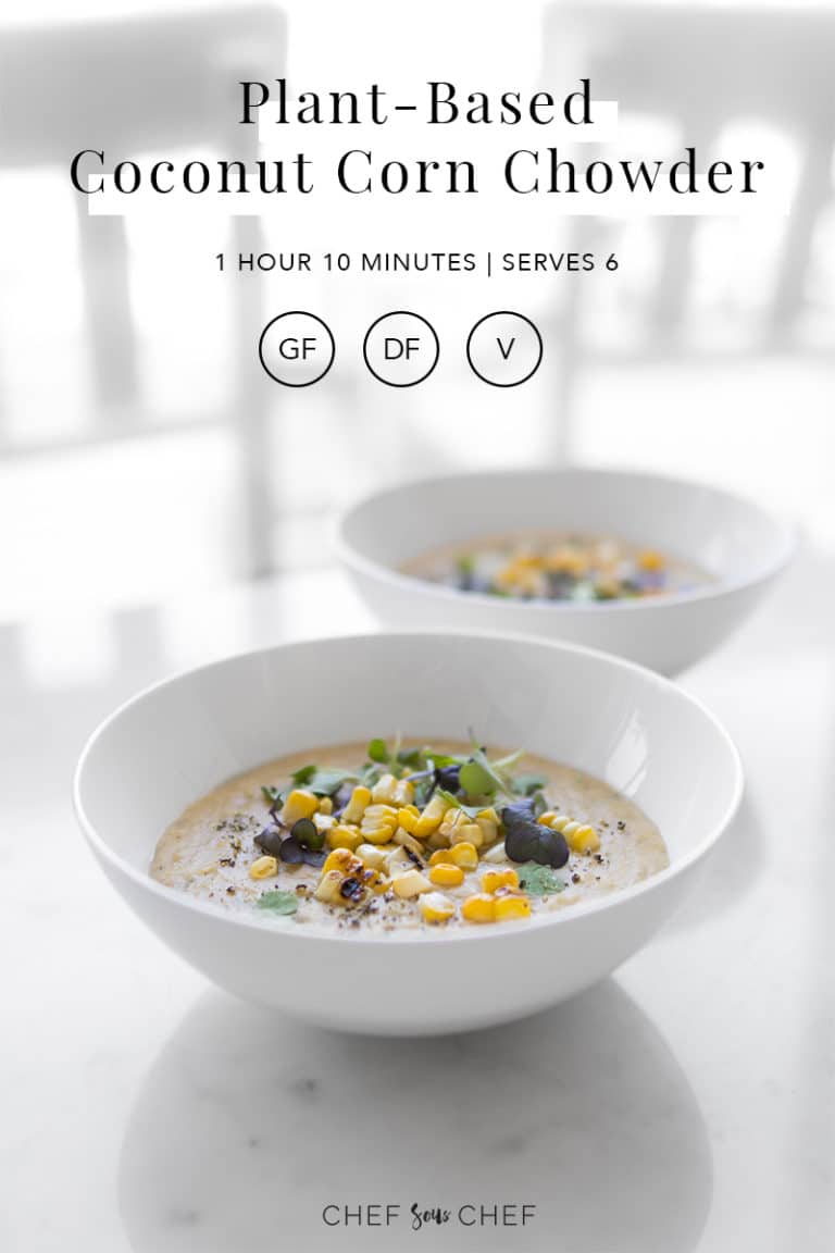 Plant-Based Coconut Corn Chowder | Chef Sous Chef