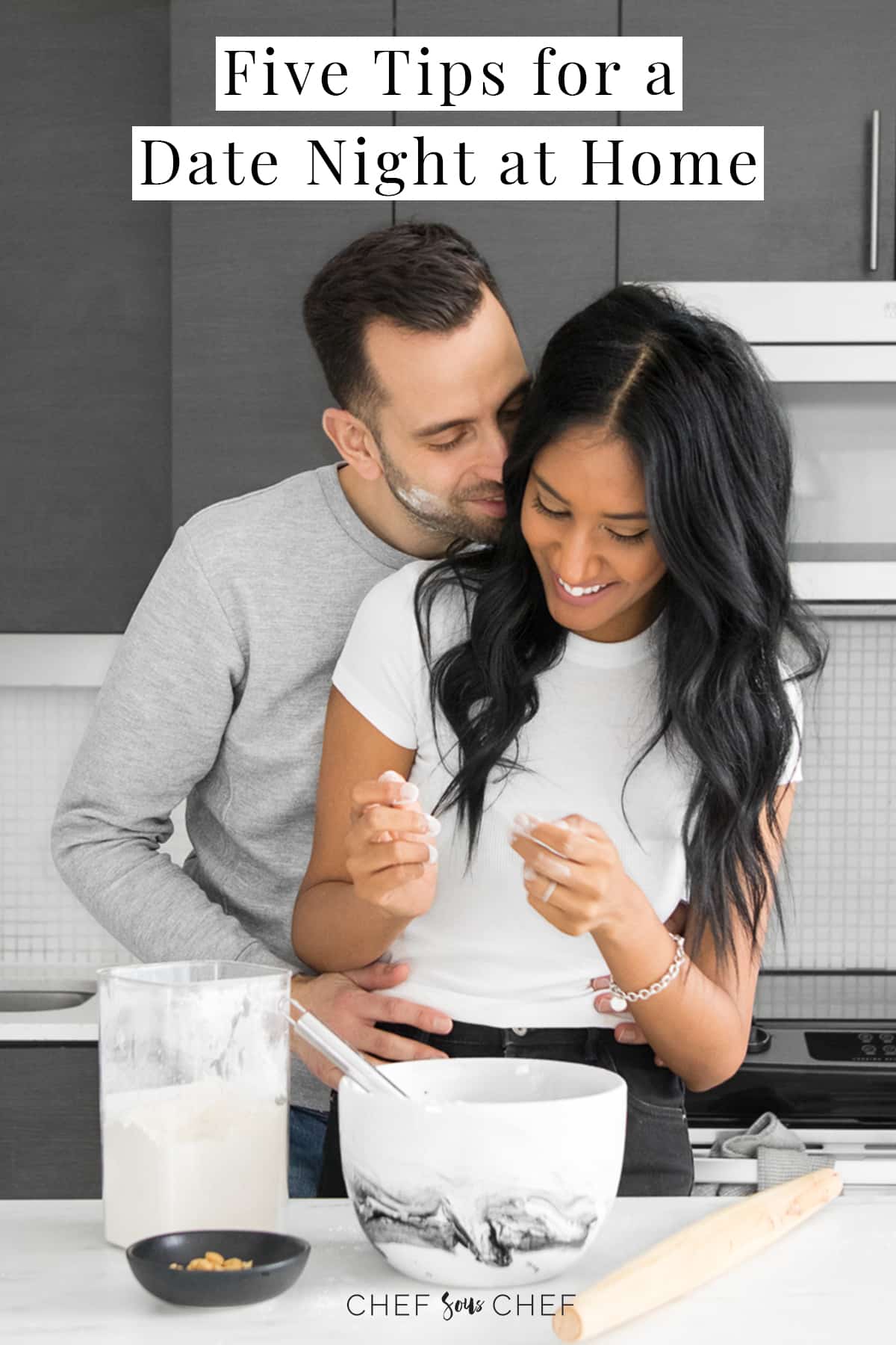 5 Tips for the Perfect Date Night at Home | Chef Sous Chef