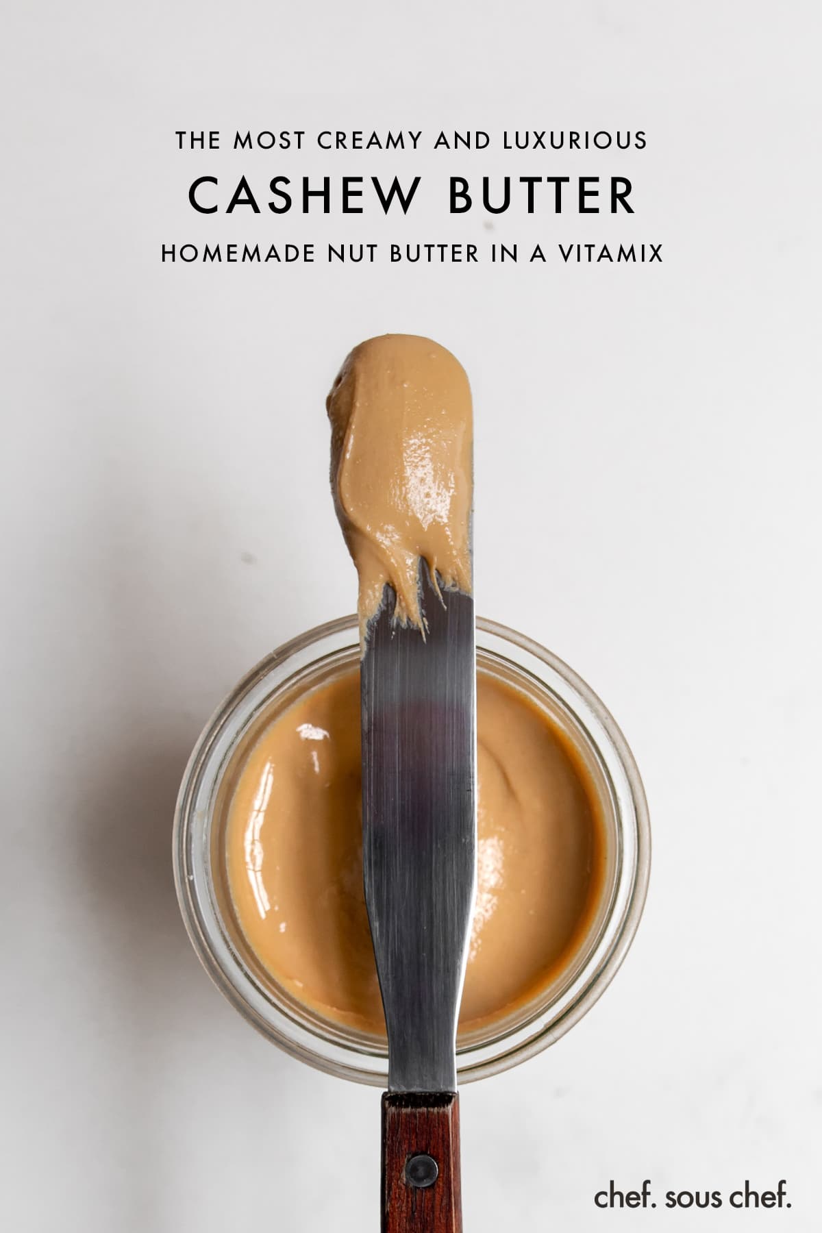Homemade Cashew Butter - Chef Sous Chef
