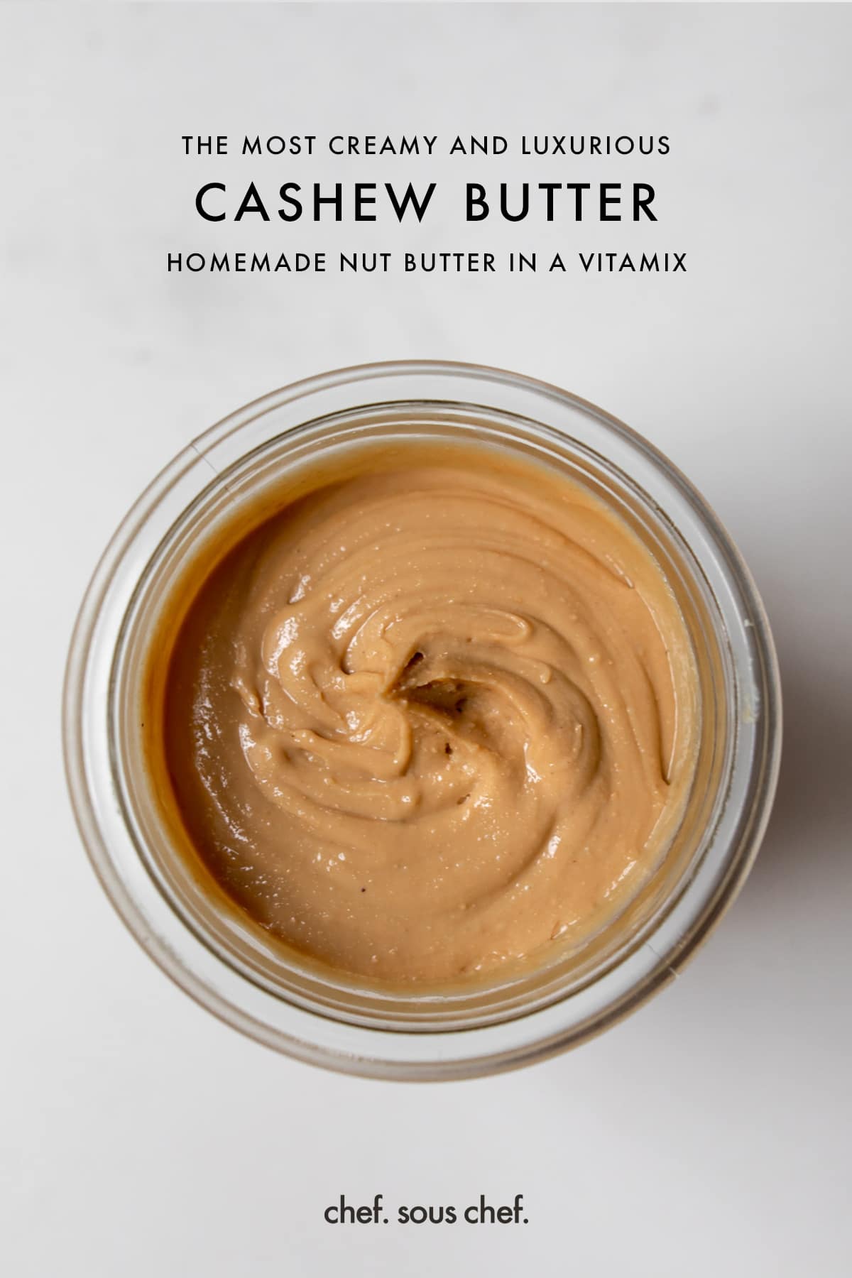 Homemade Cashew Butter - Chef Sous Chef